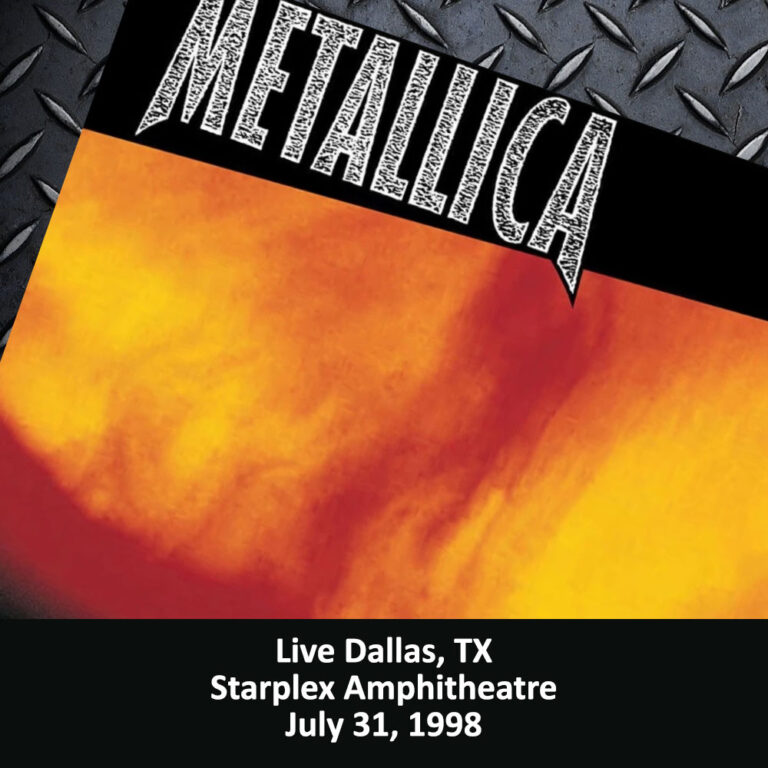 Metallica – Live Dallas, TX – Starplex Amphitheatre July 31, 1998 ...